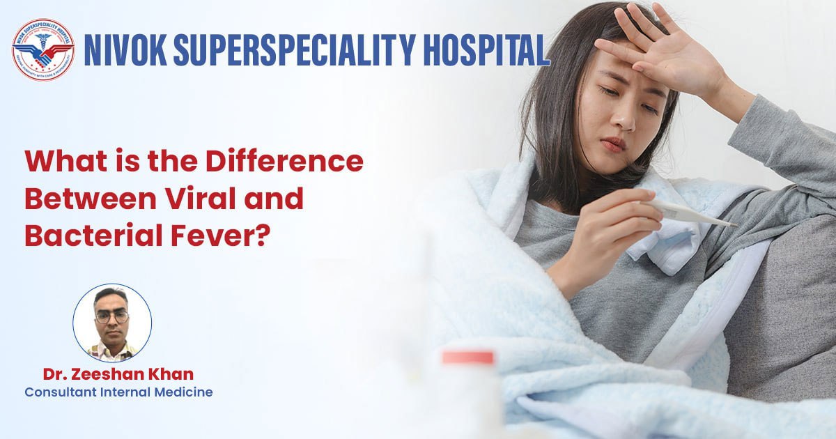 What is the Difference Between Viral and Bacterial Fever?