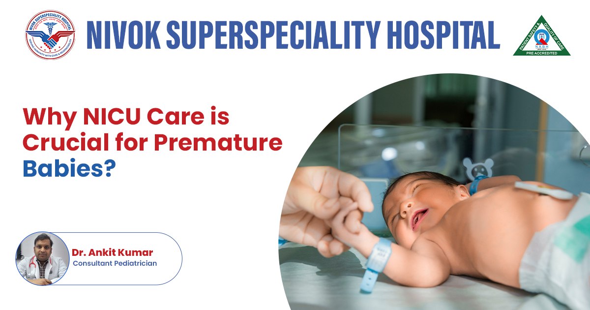Why NICU Care is Crucial for Premature Babies